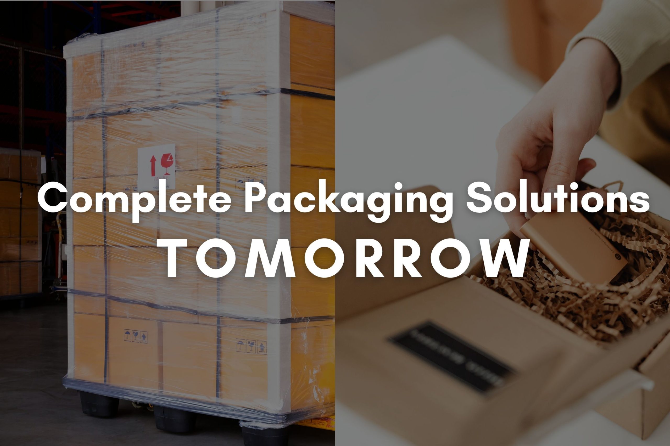 Complete Packaging Solutions – Tomorrow | Springpack | Springpack